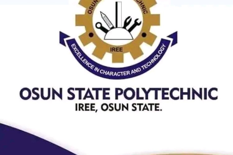Osun State Polytechnic, Iree admission form for the 2022/2023 session ...