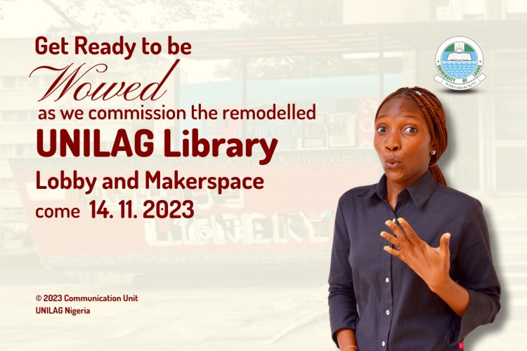 Official Unveiling of Renovated UNILAG Main Library and Makerspace ...