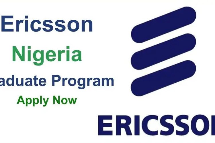 Ericsson Nigeria's Graduate Trainee Program – Start Your Engineering Career - Myschoolnews