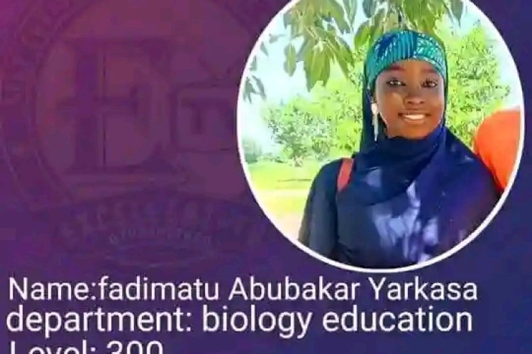 MAUTECH Mourns the Passing of Fadimatu Abubakar Yarkasa, Level 300 Biology Education Student ...