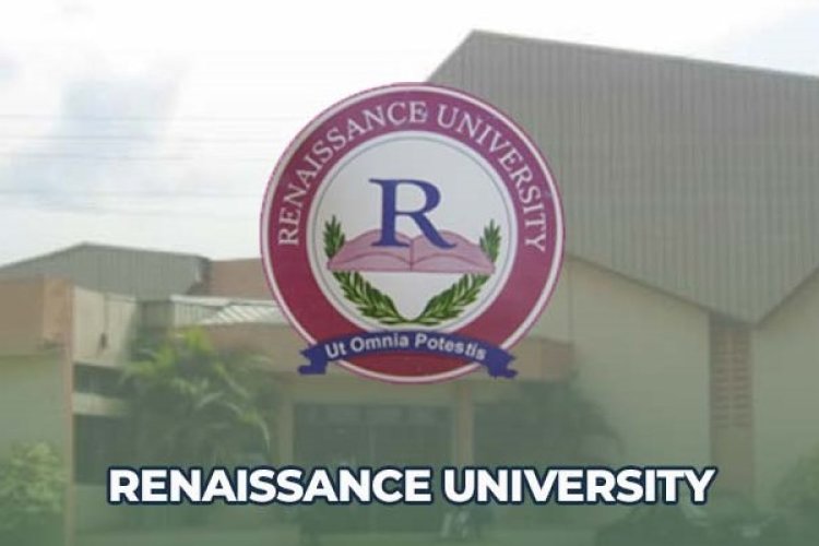 Renaissance University Announces Admission Criteria for 2024/2025 ...