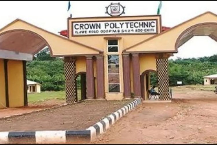 Crown Polytechnic, Ado-Ekiti Opens Admission for 2024/2025 Academic ...