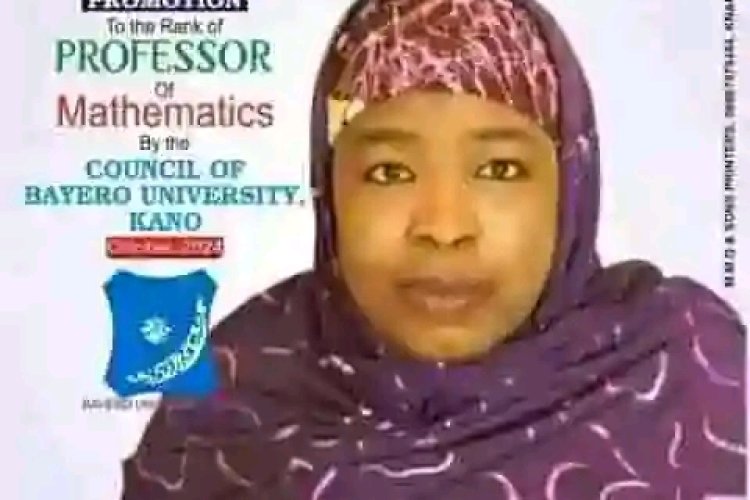 Professor Amina Muhammad Lawal Achieves Prestigious Rank of Professor of Mathematics at Bayero ...