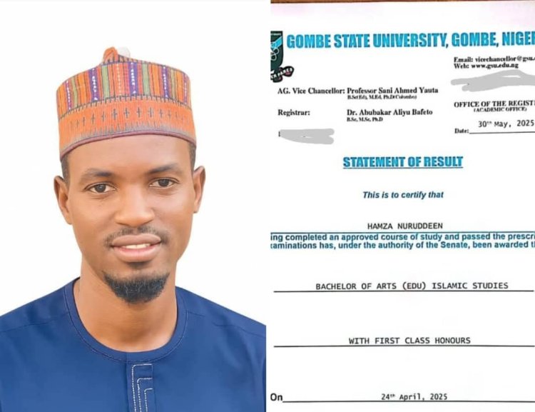 Gombe State University Graduate Hamza Nuruddeen Achieves First Class Honours in Islamic Studies ...